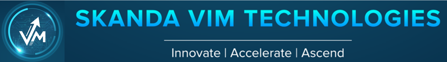 SKANDA VIM TECHNOLOGIES - Advanced Technology Solutions
